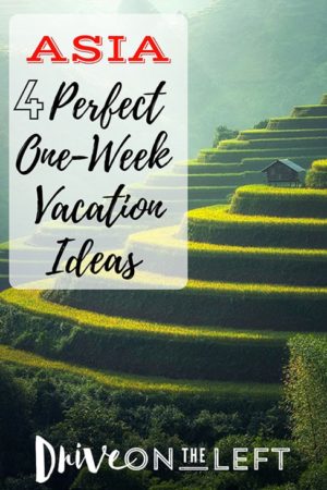 Perfect One Week Asian Holidays We Can’t Wait to Do!